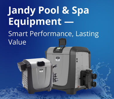 Jandy Pool & Spa Equipment | Heaters, Pumps, Filters & Automation ...